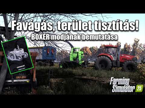 FARMING SIMULATOR 25 Favágás, terület tisztítás, földmunkák 30. rész