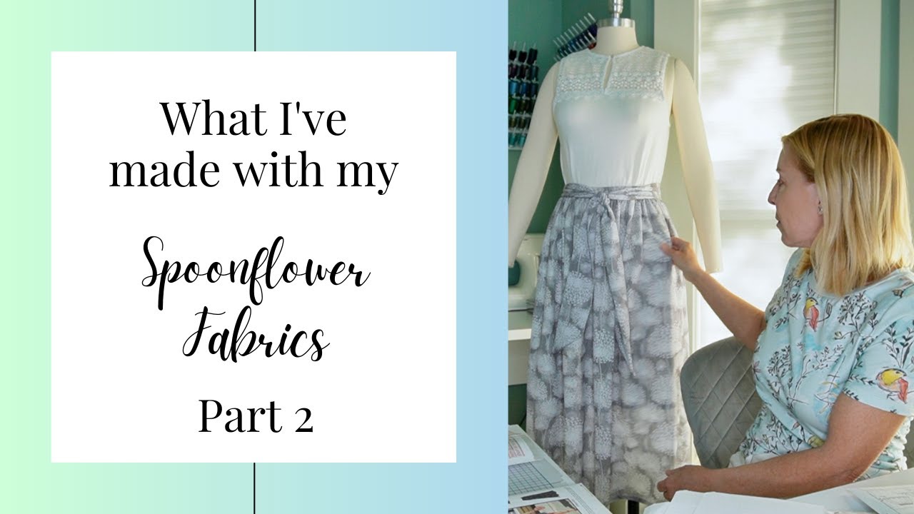 My Spoonflower fabrics Sewing Makes Part 2 | Four patterns for beginner ...