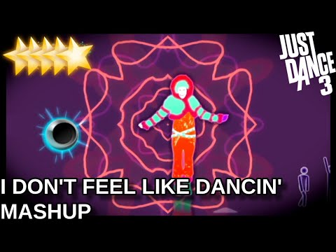 Just Dance 3 | I Don't Feel Like Dancin' - Mashup