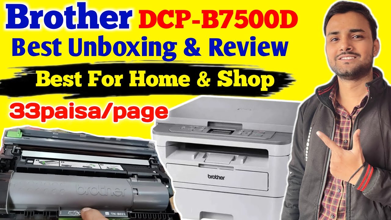 Brother Printer DCP-B7500D Unboxing & TNB021 toner detailed review ...