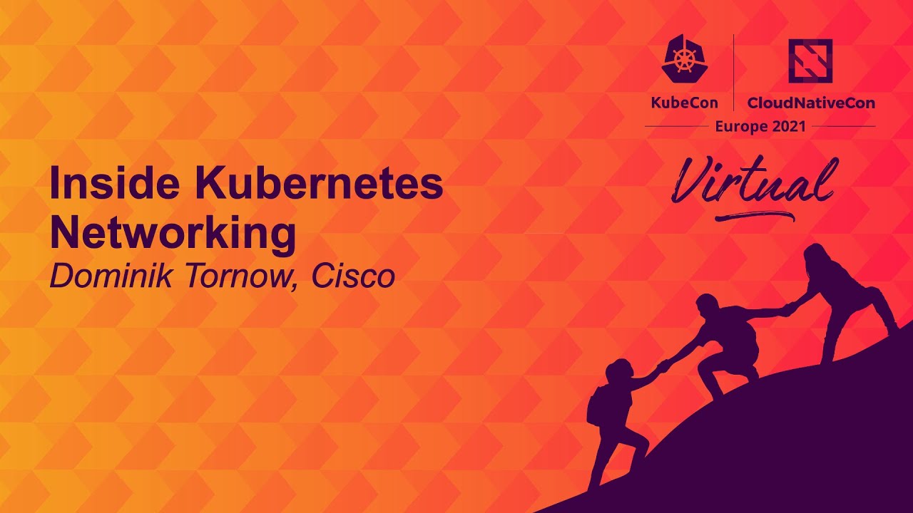 Inside Kubernetes Networking Dominik Tornow Cisco Youtube