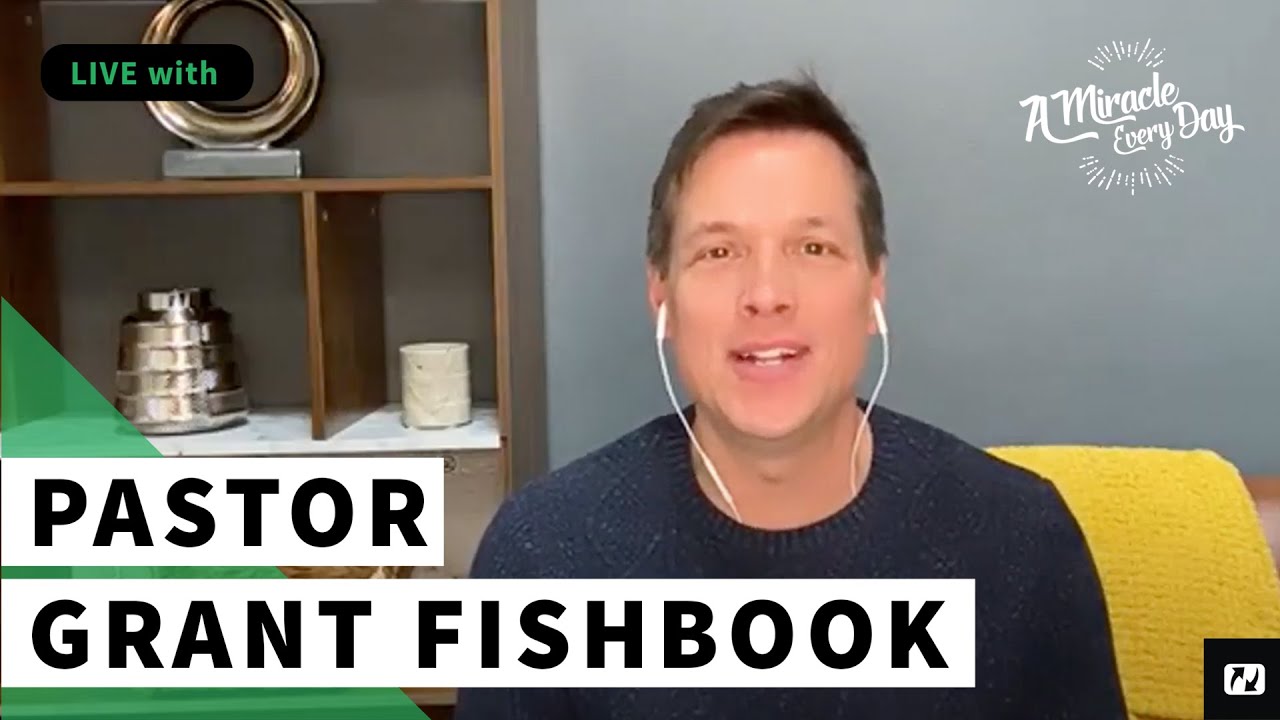 LIVE Q&R - A Miracle Every Day - February 10 - Grant Fishbook - YouTube