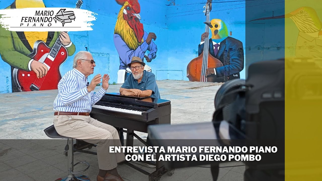 Entrevista Mario Fernando Piano con EL ARTISTA DIEGO POMBO - YouTube