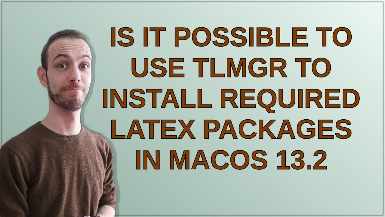 Tex: is it possible to use tlmgr to install required latex packages in ...