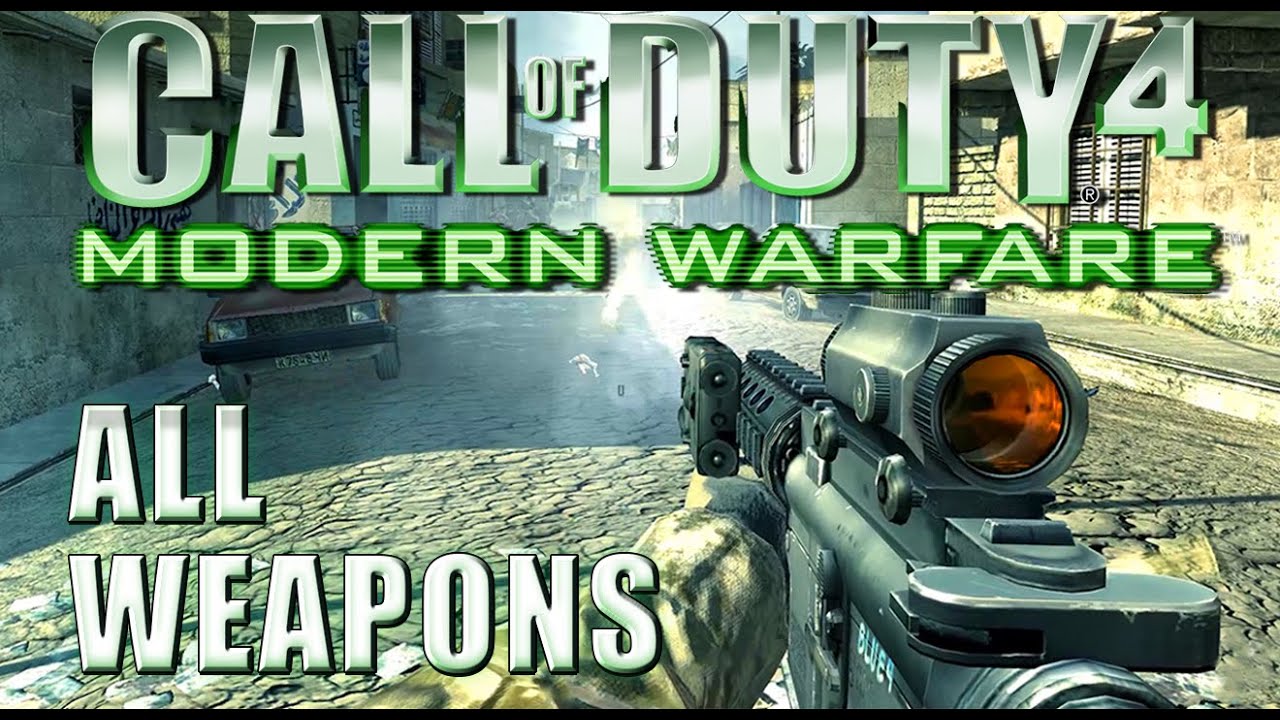Call of Duty 4: Modern Warfare (2007) - All weapons - YouTube