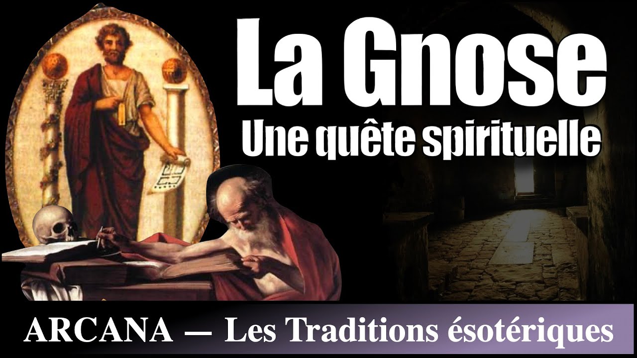 La Gnose : une quête spirituelle - Histoire de l'ésotérisme - YouTube