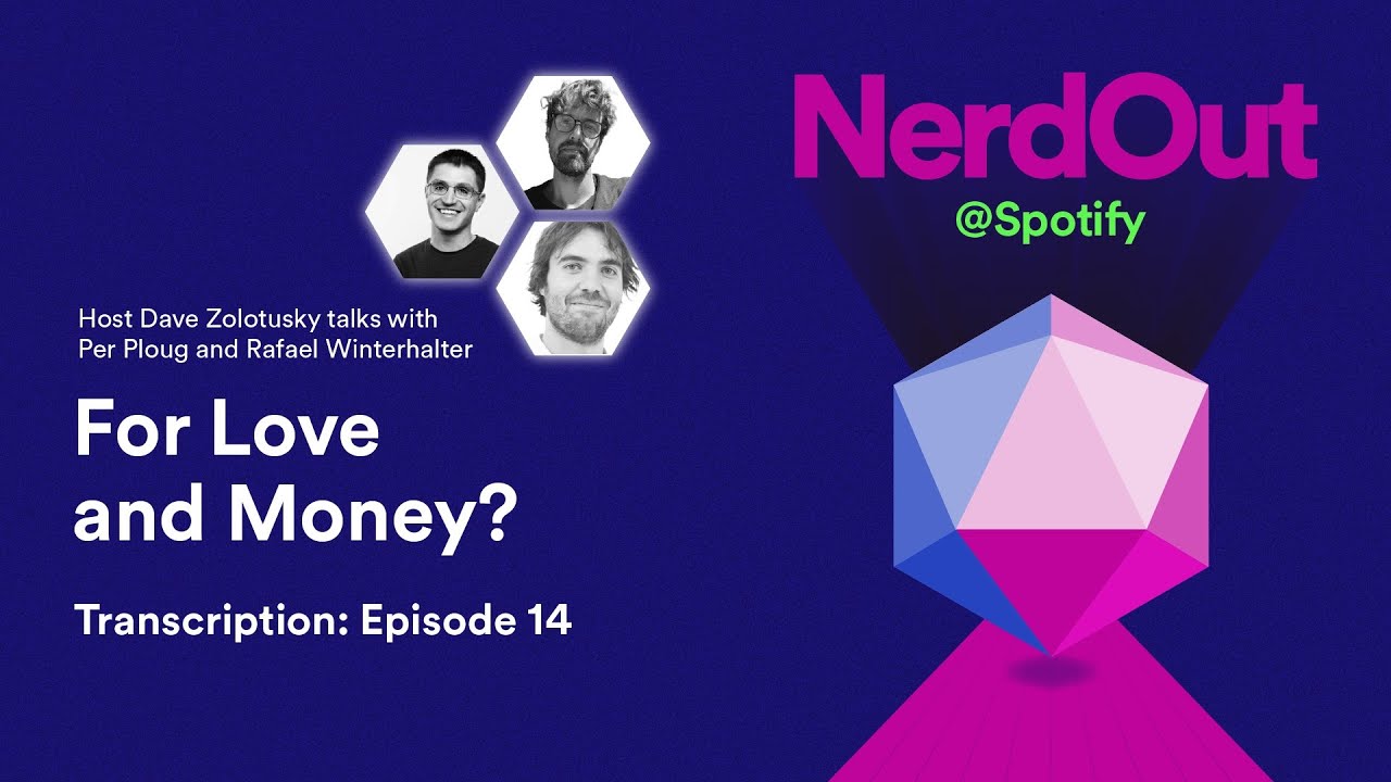 NerdOut@Spotify — Episode 14: For Love and Money? - YouTube