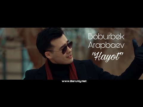 Boburbek Arapbaev - Hayot (Official Video)