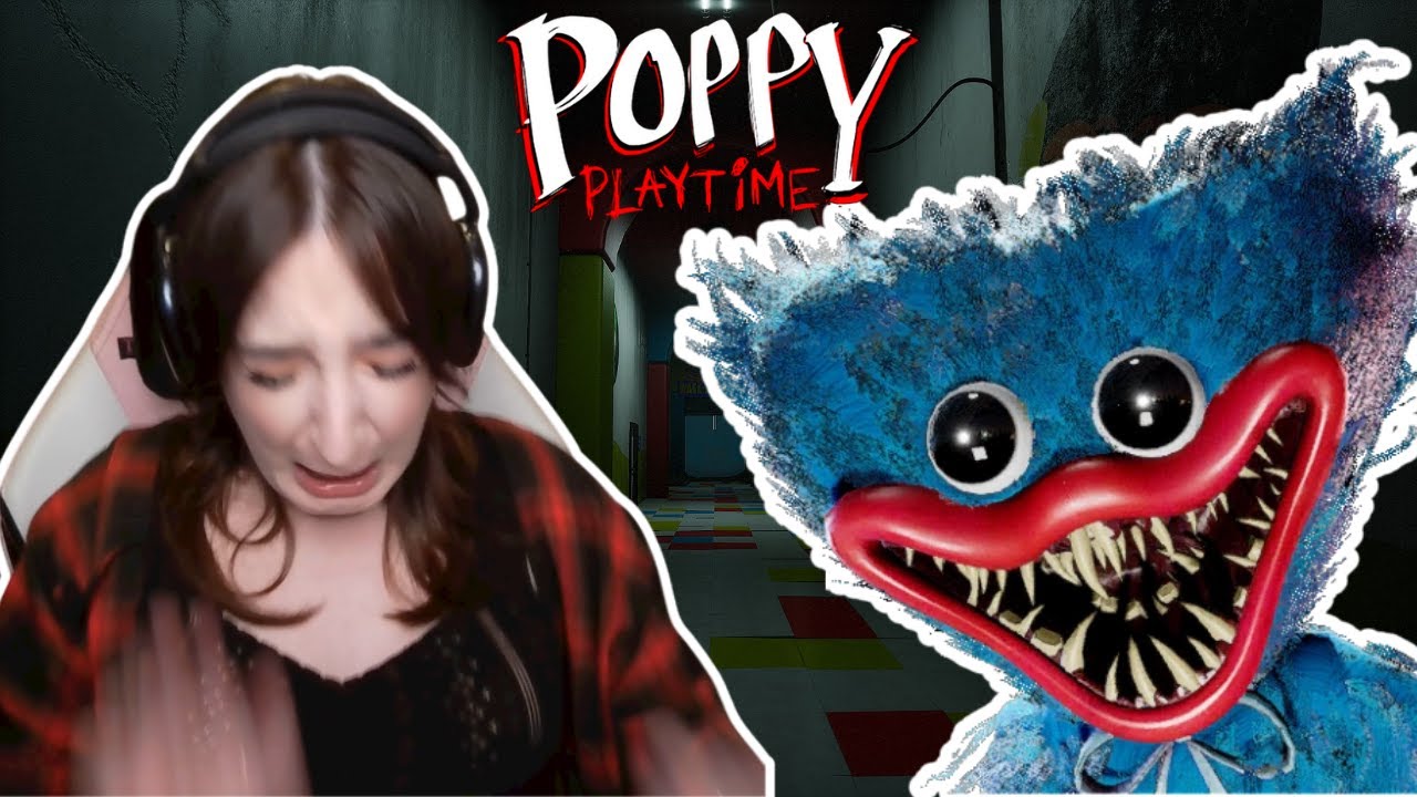 Girl Who's Scared of Everything Plays POPPY PLAYTIME - YouTube
