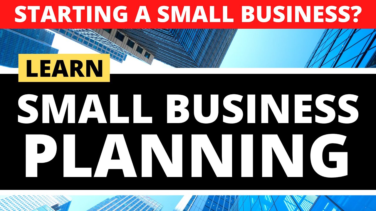 Small Business Planning to Start a Small Business for Beginners - YouTube