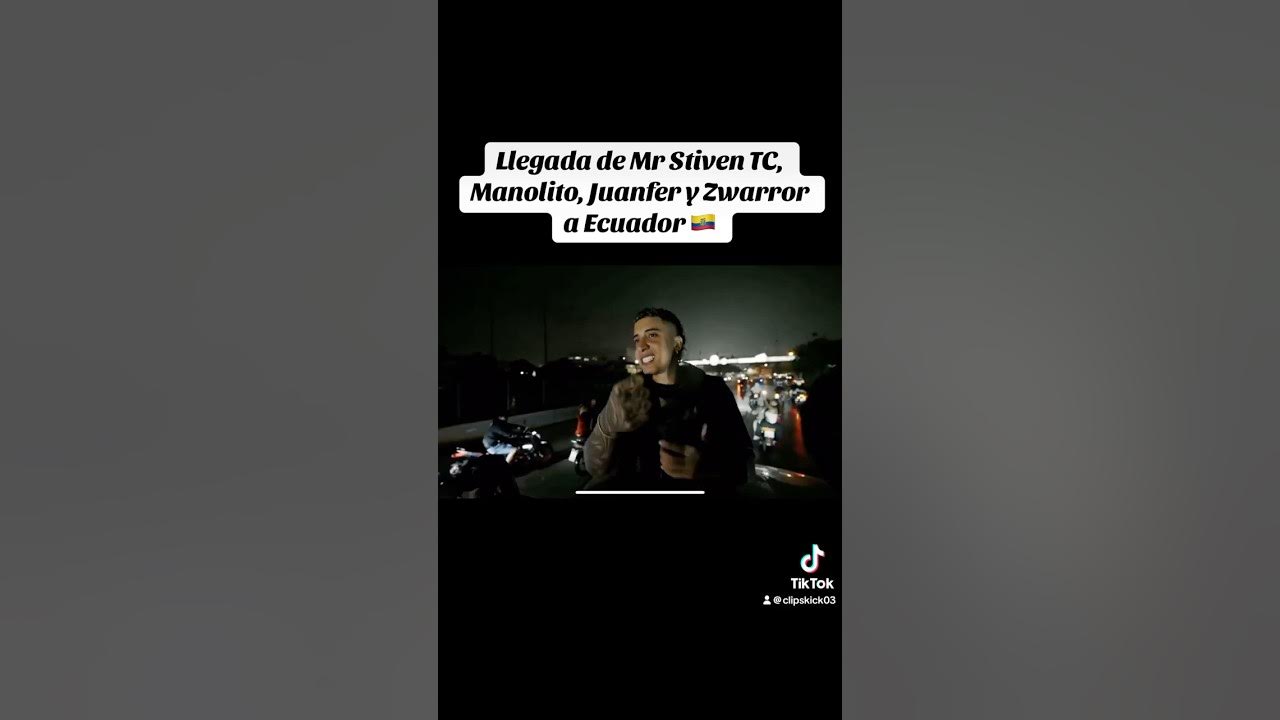 Llegada de Mr Stiven TC, Manolito, Juanfer y Zwarror a Ecuador 🇪🇨 - YouTube