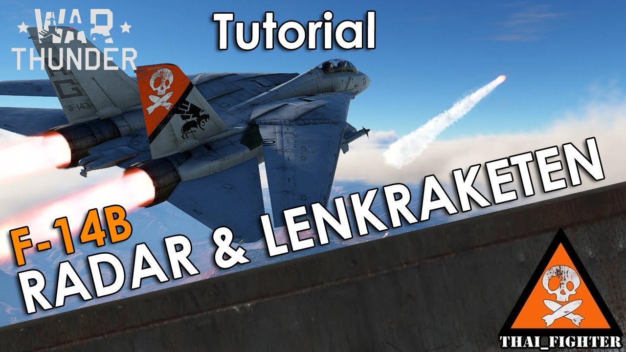 War Thunder: F-14B Tomcat (Radar & Lenkraketen Tutorial) - YouTube