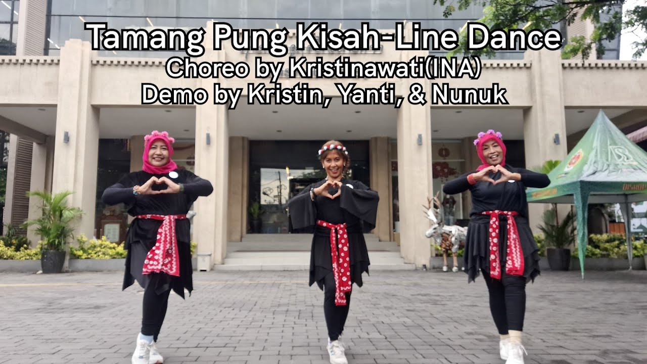 Tamang Pung Kisah Line Dance | Choreo by Kristinawati(INA) | Demo by ...