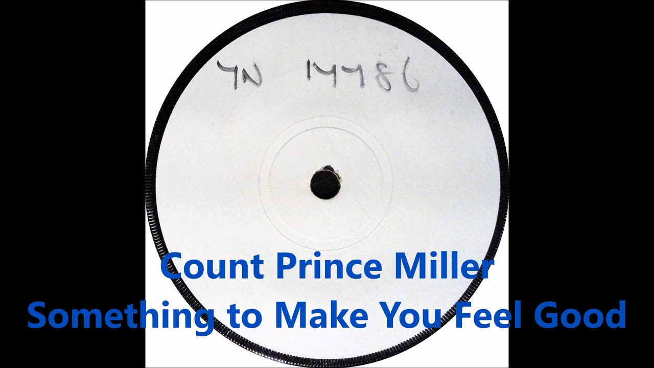 Count Prince Miller - Something To Make You Feel Good (PYE ...