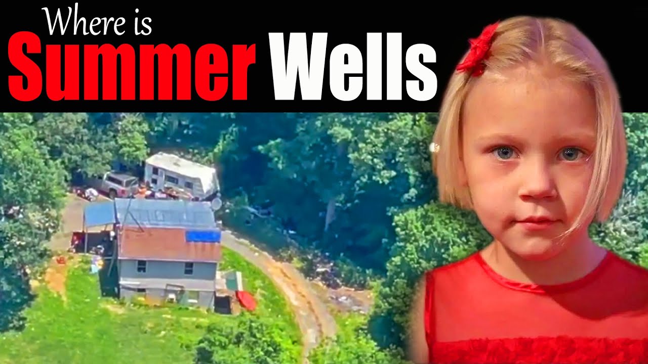 Where Is Missing 5 Year Old Girl Summer Wells? - YouTube