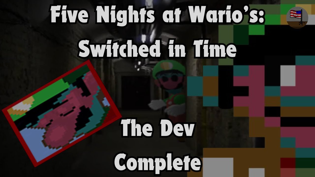 Five Nights at Wario's: Switched in Time || The Dev Complete - YouTube