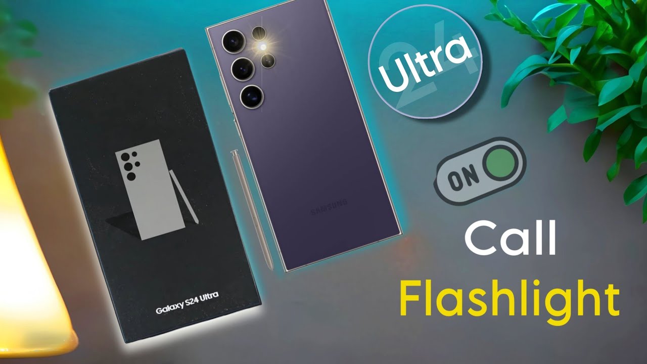 Samsung S24 Ultra Incoming Call Flash Light Settings | Enable ...