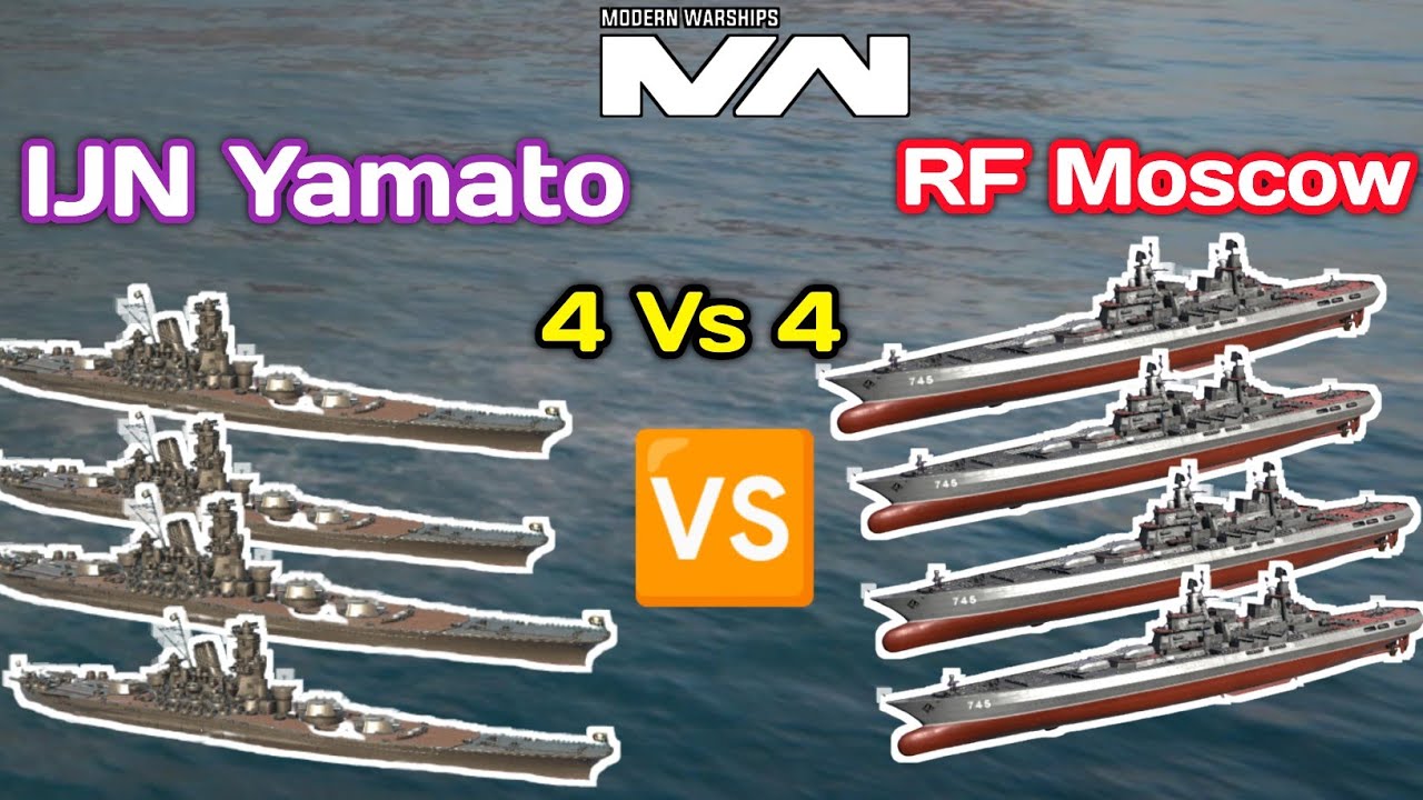 4 IJN Yamato Vs 4 RF Moscow Battle Modern Warships - YouTube