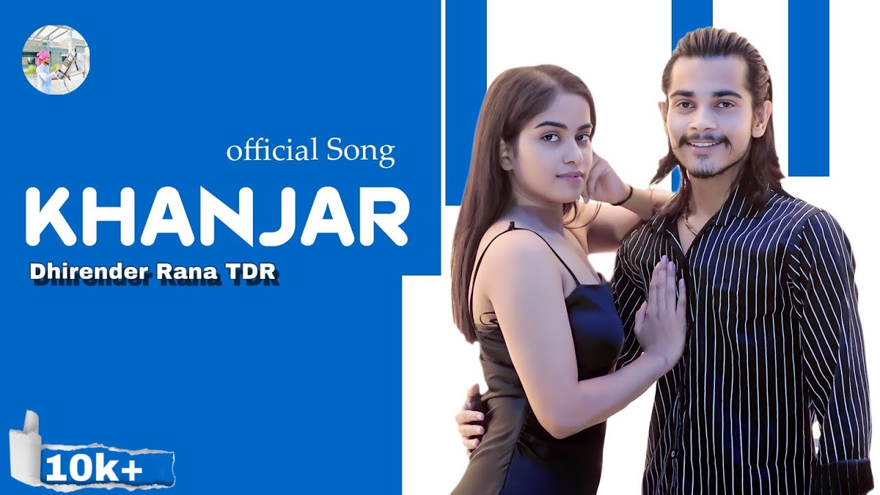 Khanjar (official video) : dhirender rana TDR | jiya Rajput | new ...