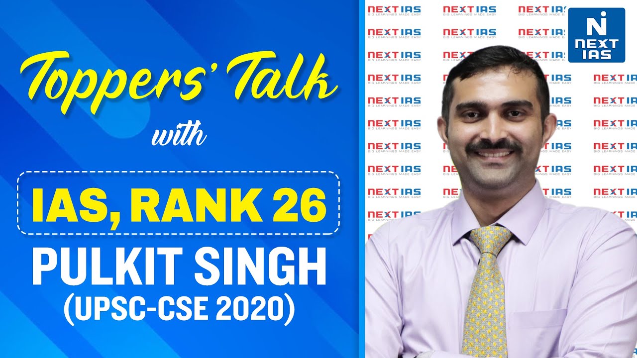 IAS Topper I Mr Pulkit Singh (AIR 26) I Mr B. Singh (CMD, NEXT IAS) | CSE 2020 - YouTube