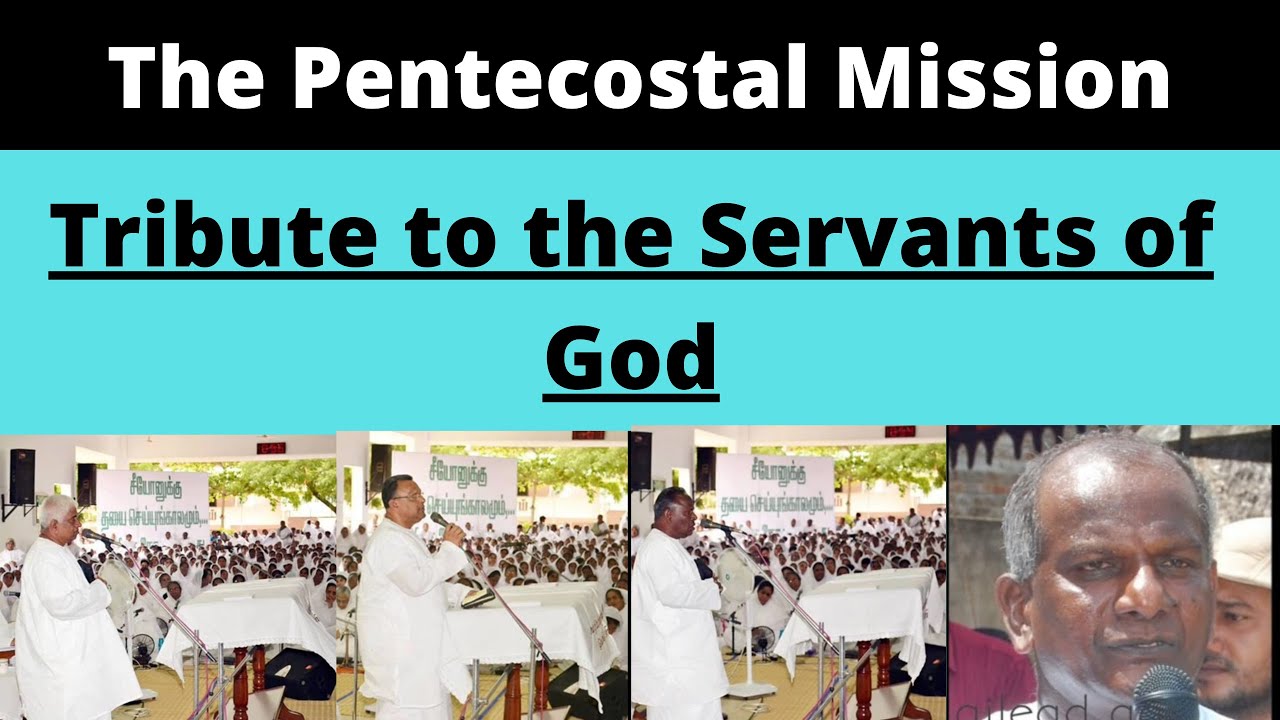 TPM | Tribute to Servants of God | | Pastors | | The Pentecostal ...