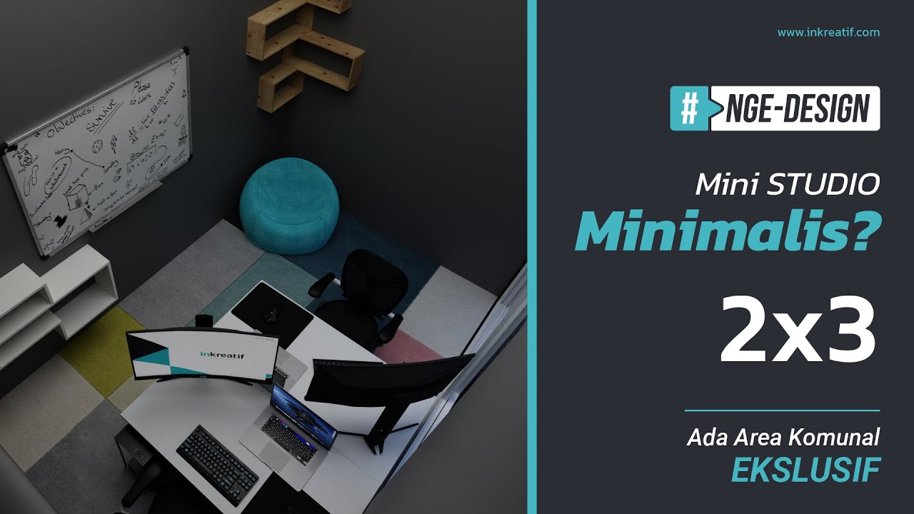 Konsep Desain Mini Studio 2x3 | Cinematic Preview - Inkreatif Studio ...