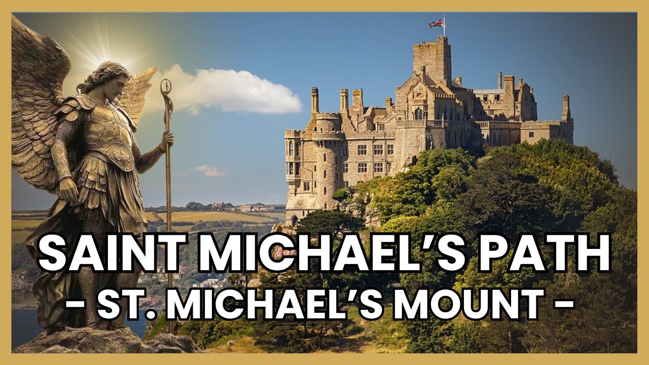 THE SACRED LINE OF SAINT MICHAEL: ST. MICHAEL’S MOUNT - YouTube