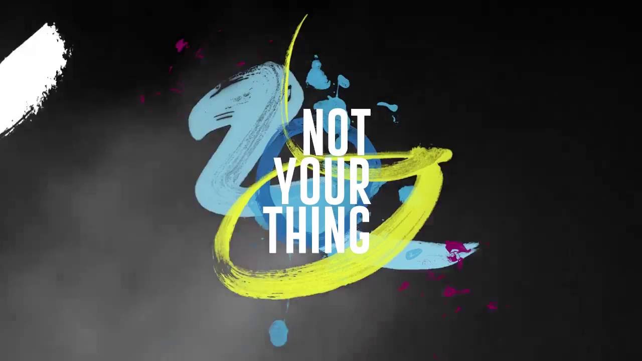 Not Your Thing - YouTube