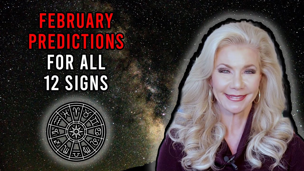 February Predictions for All 12 Signs - YouTube