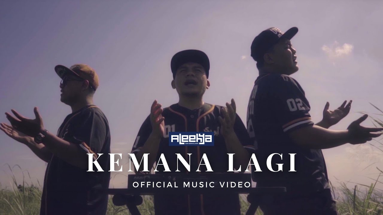 Aleehya - Kemana Lagi (Official Music Video) - YouTube