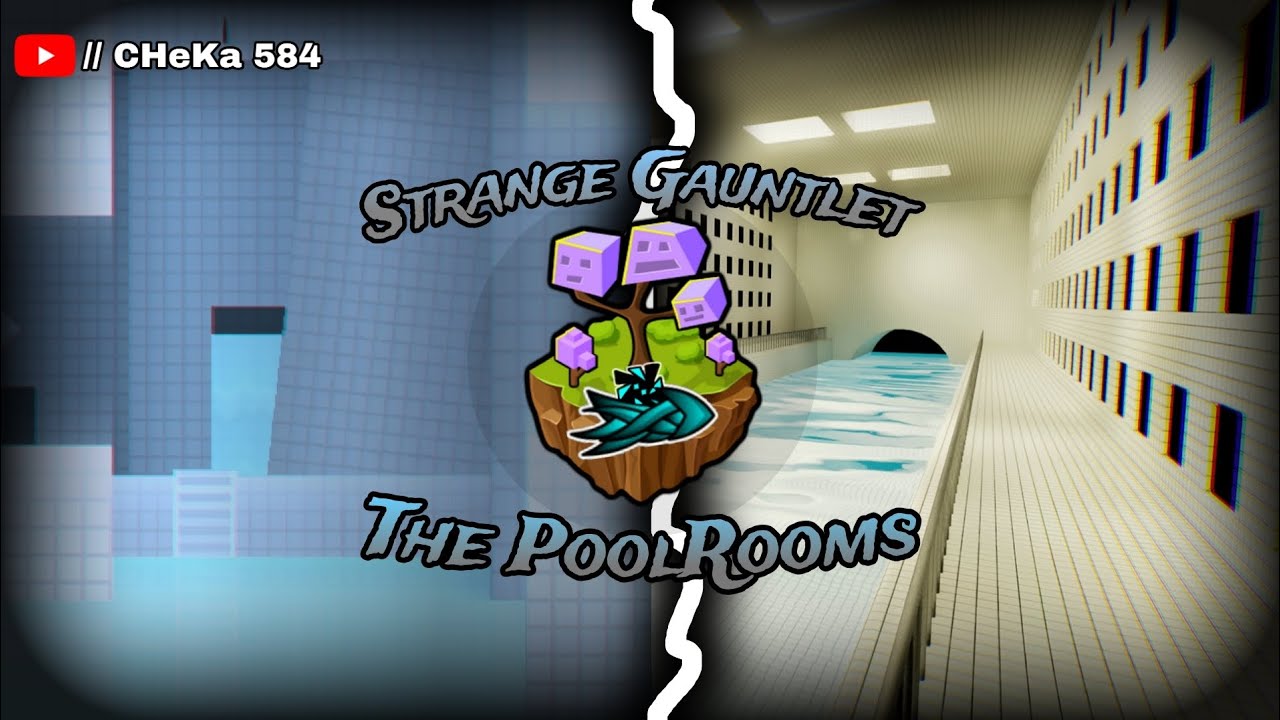 3 Nivel // Strange Gauntlet // The PoolRooms // By - kira999 ...