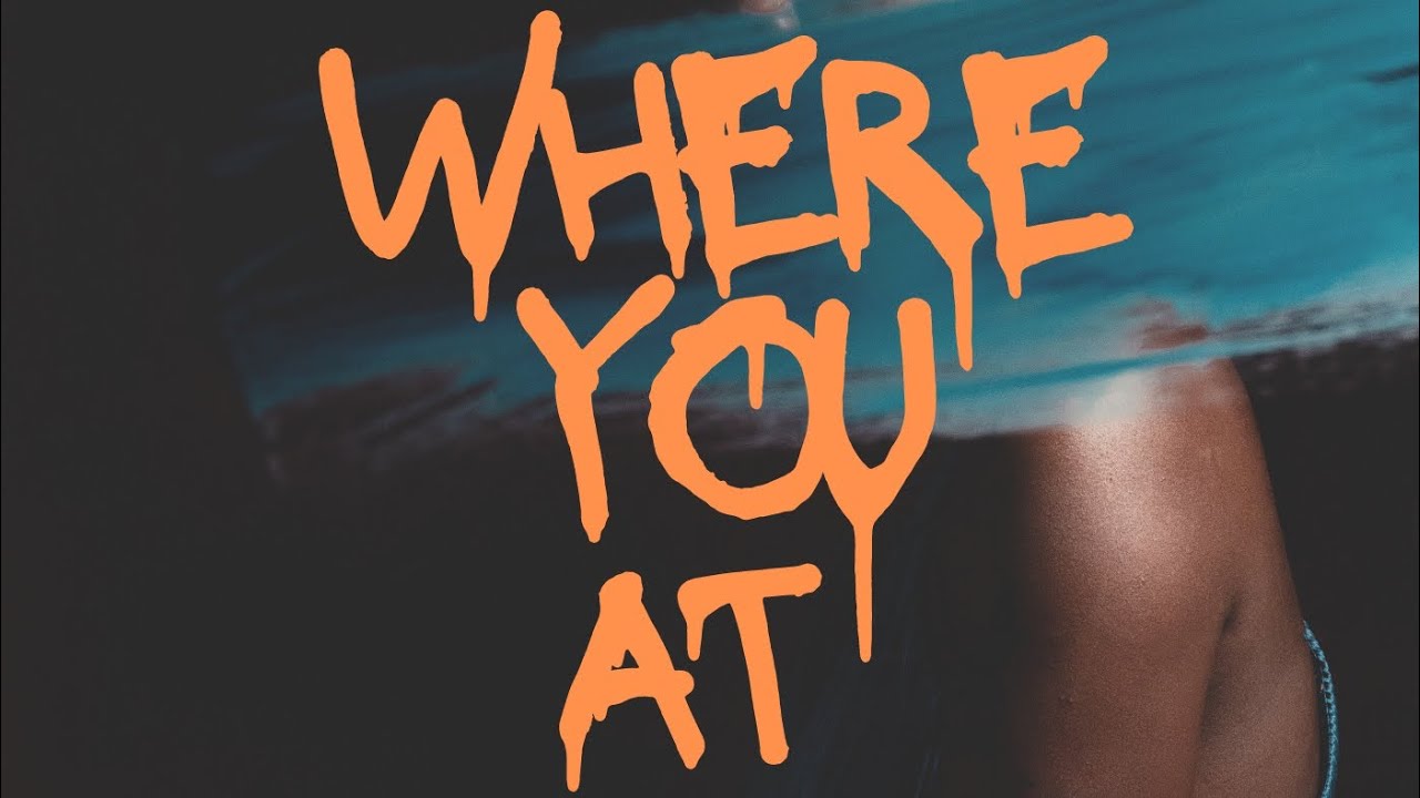 “Where you at “ official music video - YouTube