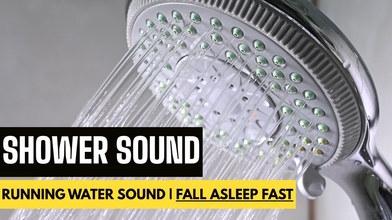 Shower Sounds Relaxing Shower Sound Effect To Help You Sleep Better