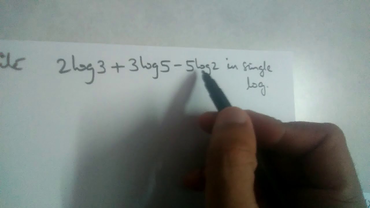 Write 2log3 3log5 5log2 In Single Log YouTube Write 2log3 3log5 5log2 In Single Log YouTube