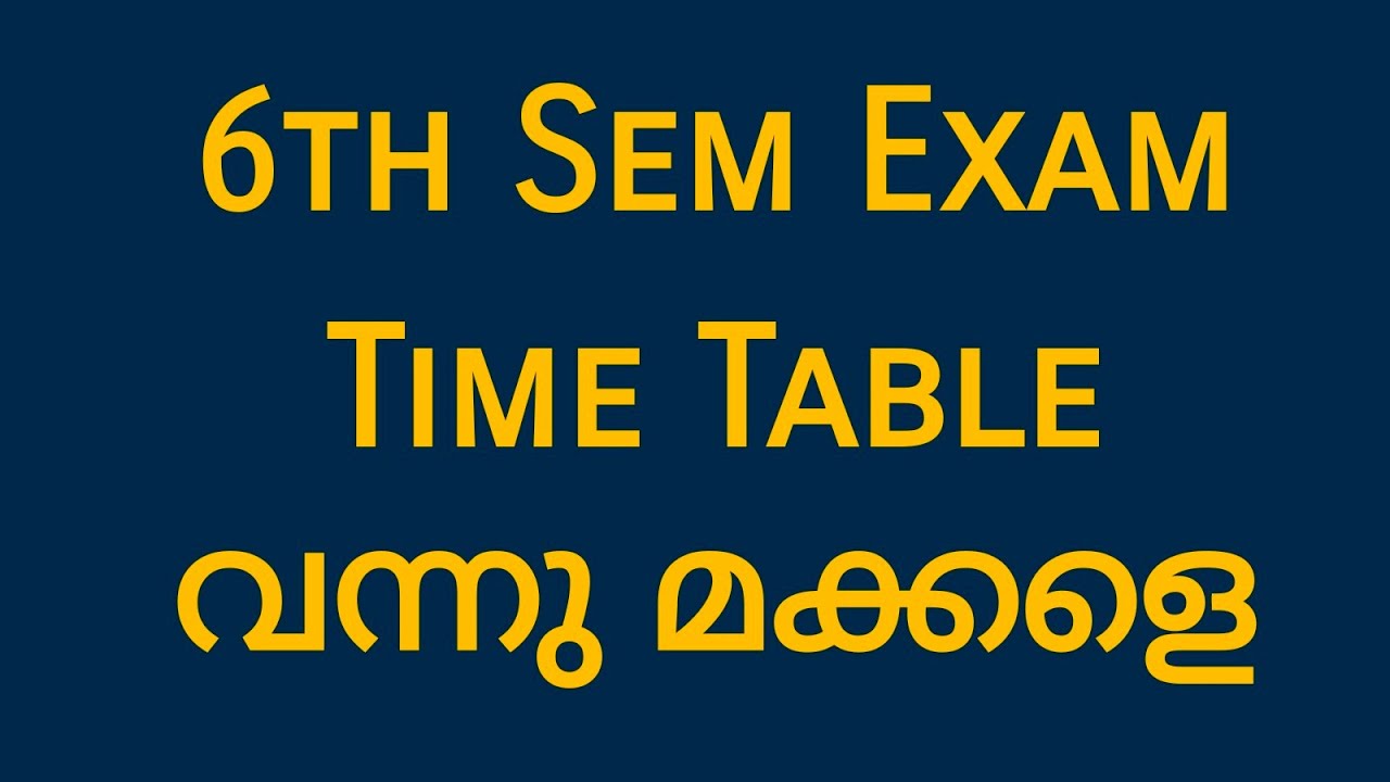 6th Sem Exam Time Table Published - YouTube