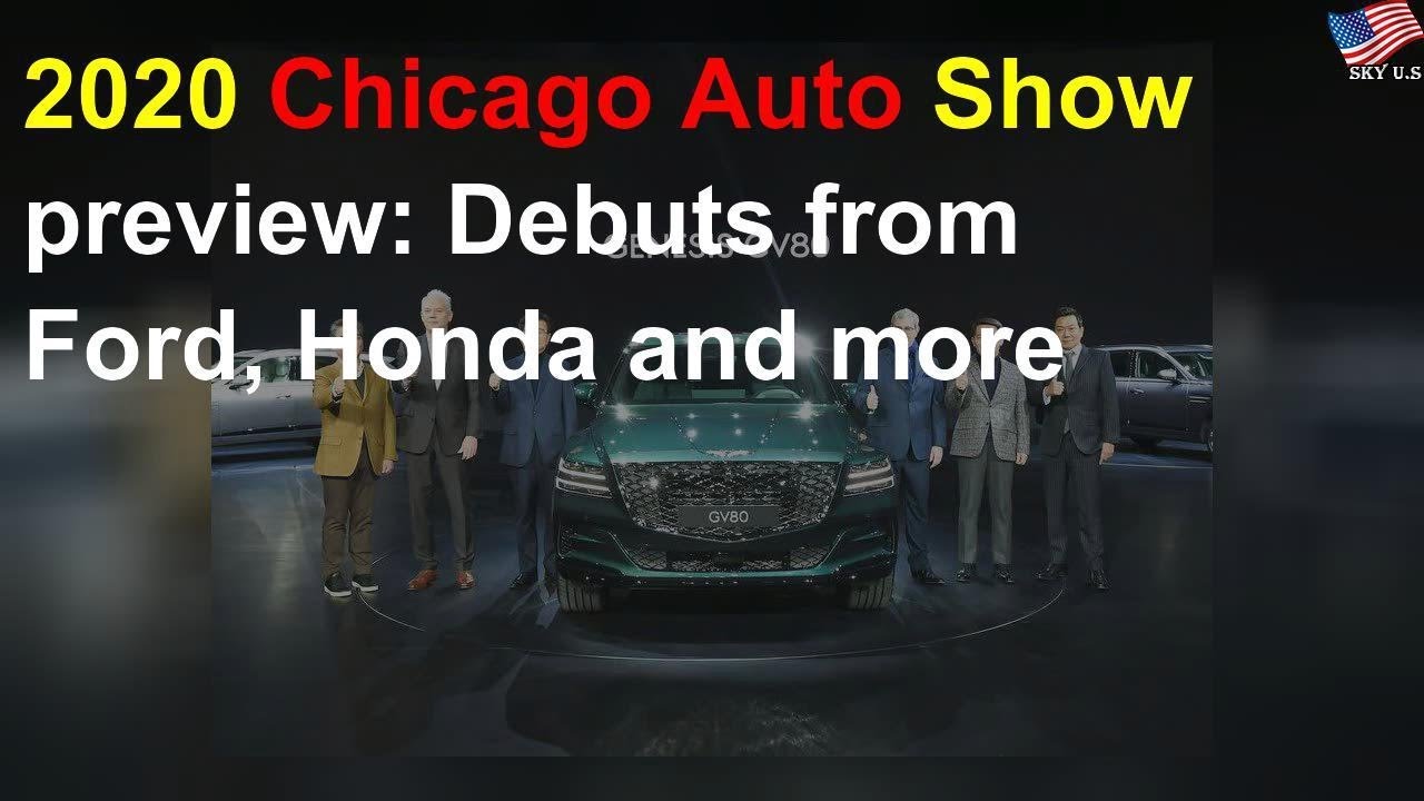 2020 Chicago Auto Show preview: Debuts from Ford, Honda and more - YouTube