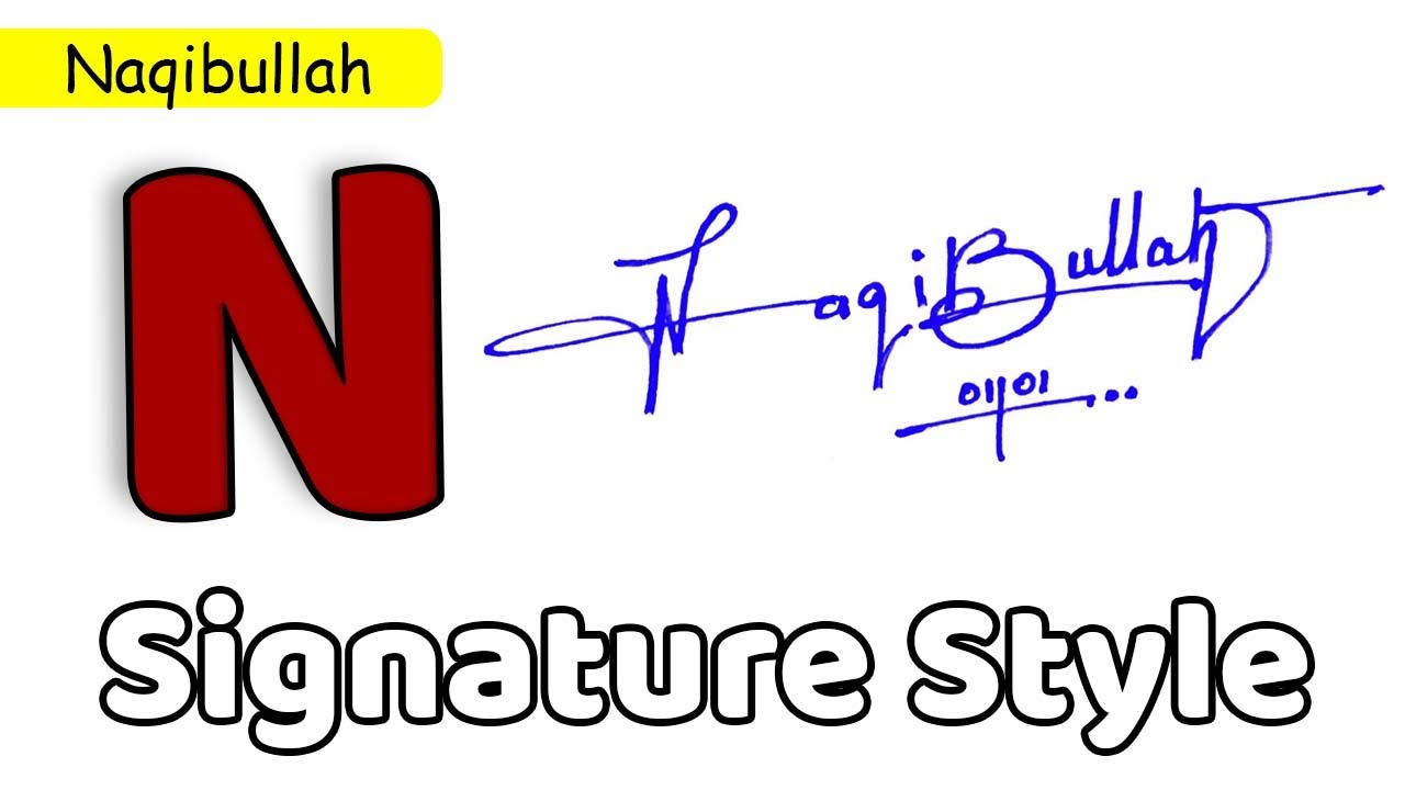 Naqibullah Name Signature Style | N Signature Style | Signature Style ...