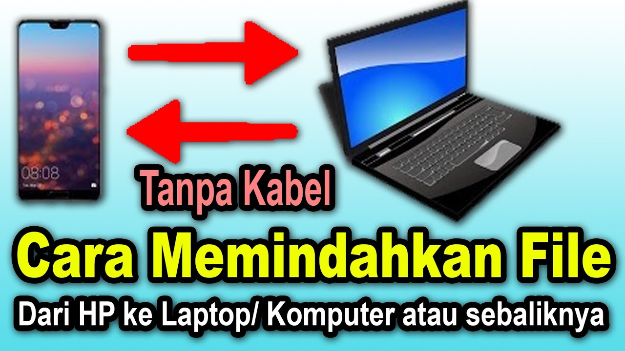 Cara Memindahkan File HP Ke Laptop/ Komputer Tanpa Kabel - YouTube