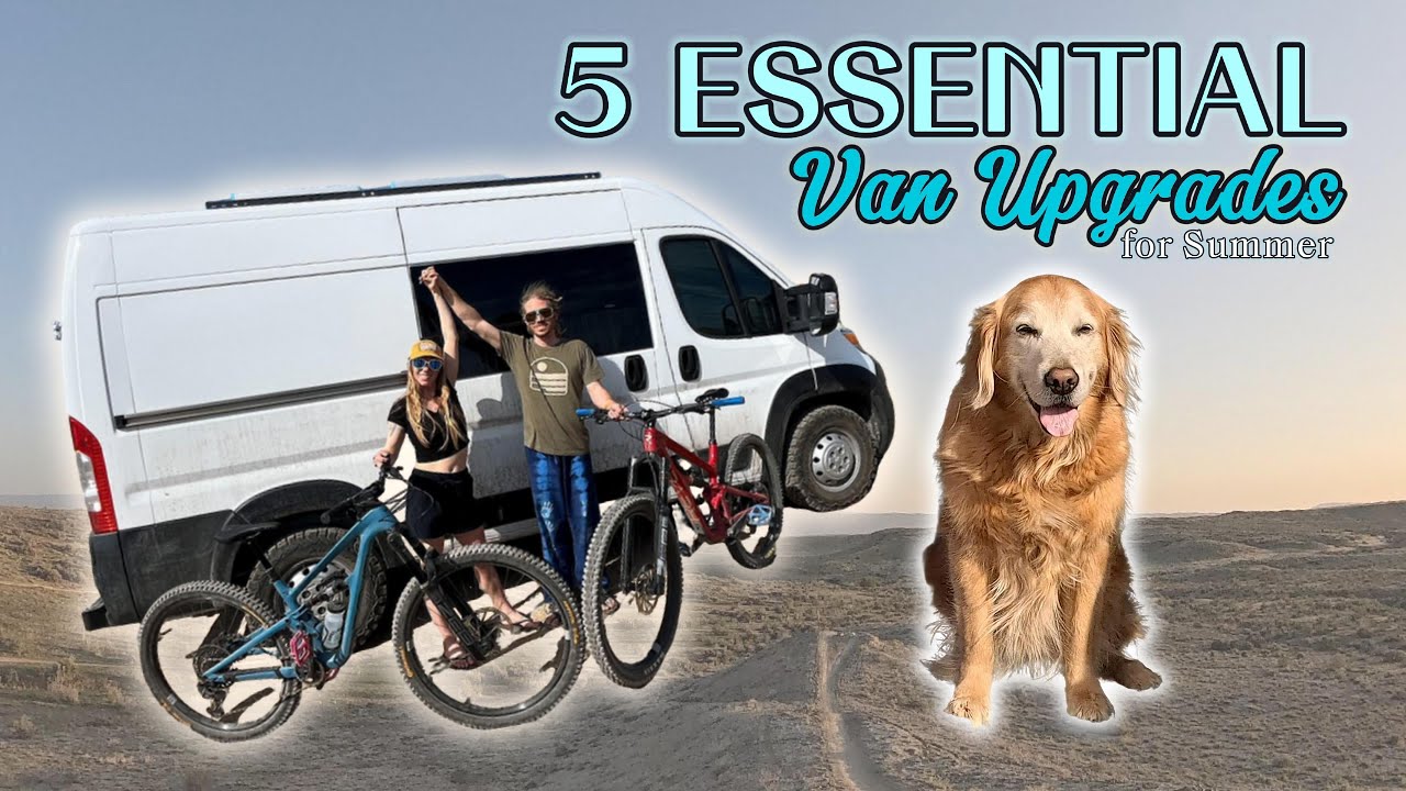 5 Essential Van Upgrades // Summer Travel Edition - YouTube