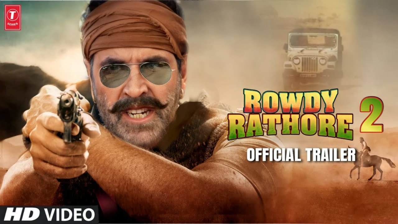 Rowdy Rathore 2 Official Trailer : Pan India | Akshay Kumar | Sonakshi ...