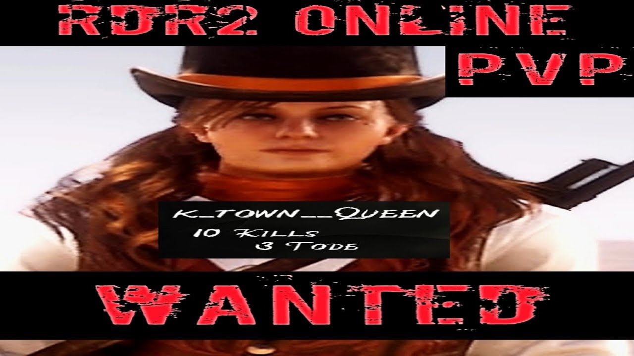 RDR2 Online PVP🔥Queen on Fire🔥 - YouTube
