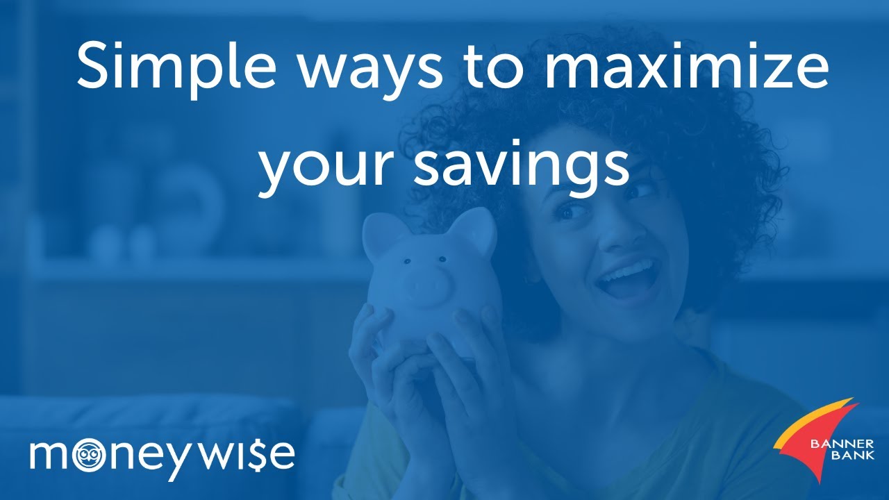 Simple ways to maximize your savings (MoneyWise) - YouTube