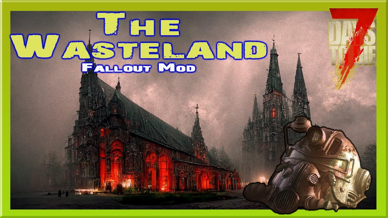 Building Our Church Base! | Wasteland Mod Gameplay | 7 Days To Die | EP ...