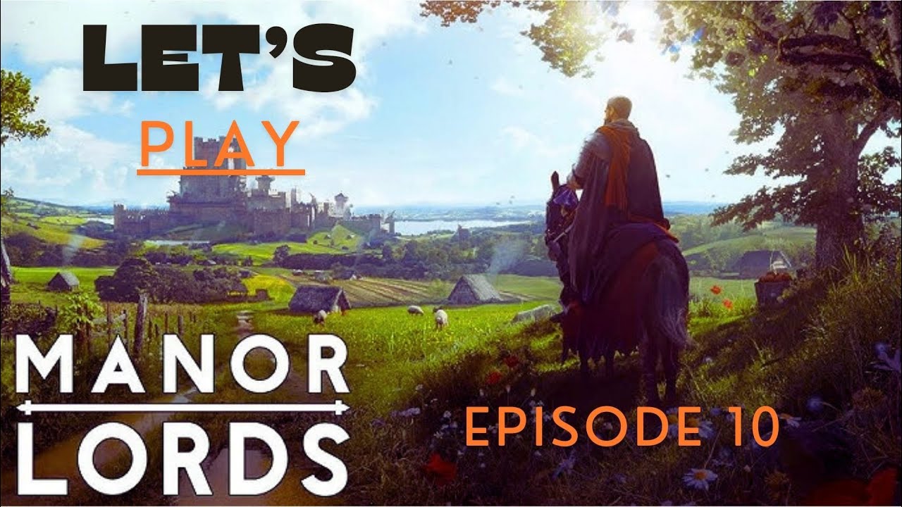 Manor Lords - Episode 10 - To Build A Castle! - YouTube