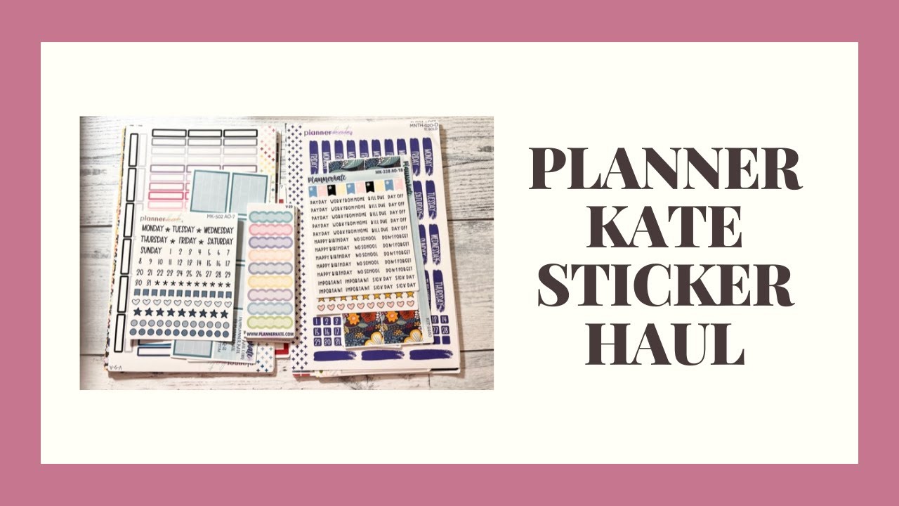 Planner Kate Sticker Haul - YouTube