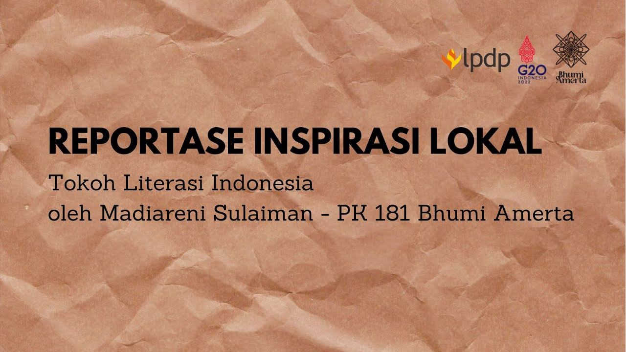 Reportase Inspirasi Lokal LPDP - Tokoh Literasi - Wien Muldian oleh ...