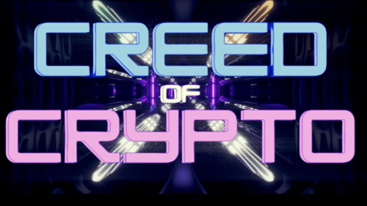 Creed Of Crypto INTRO - YouTube