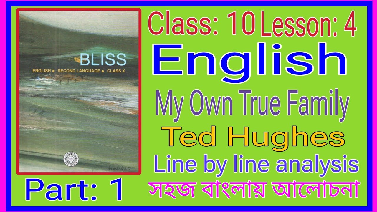 English| Class 10 Lesson 4| My Own True Family| Part 1| Line by line ...
