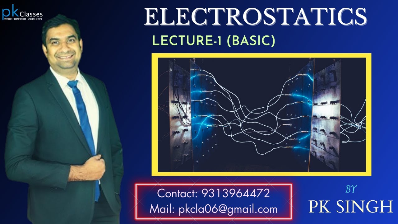 PK CLASSES: Electrostatics-1 (Basic) - YouTube