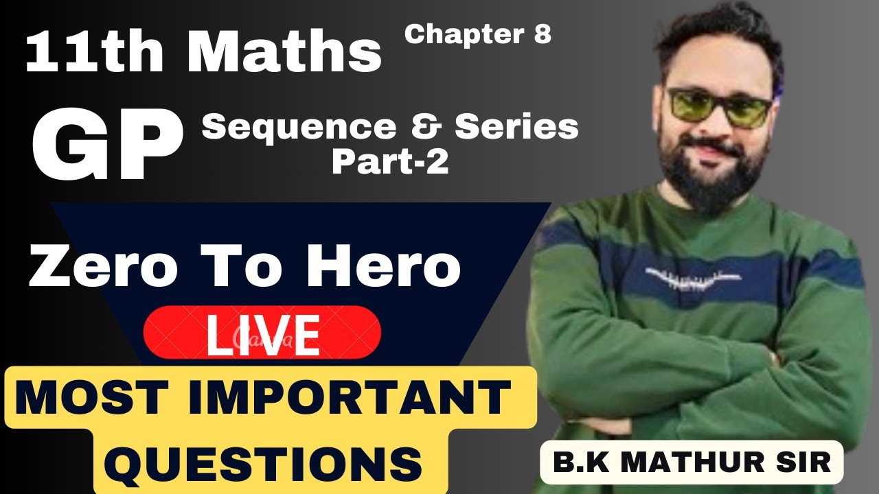 11Th -GP- Part-2 Sequence & Series #mathematics #maths #11th #cbse # ...
